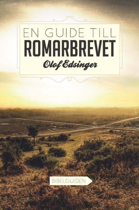 Romarbrevet med Olof Edsinger | Bibeln Idag